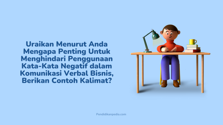 Uraikan Menurut Anda Mengapa Penting Untuk Menghindari Penggunaan Kata ...